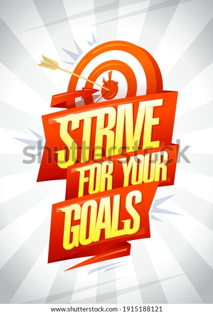 Strive Your Goals Motivational Vector Poster Stock Vector (Royalty Free ...