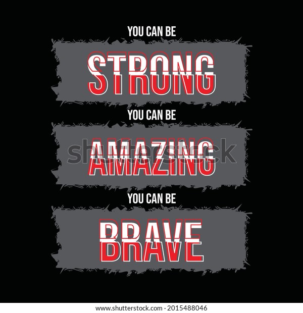Strong Amazing Brave Typography Graphic Design Stock Vector (Royalty ...