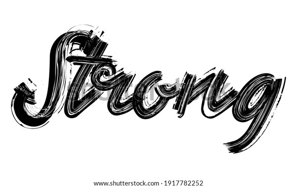 Strong Typography Handwritten Phrase Brush Font Stock Vector (Royalty ...