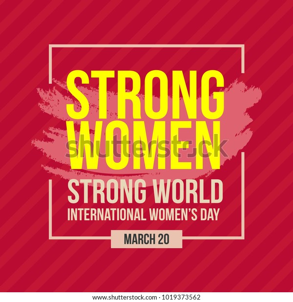 Strong Women Strong World Vector Template Stock Vector (Royalty Free ...