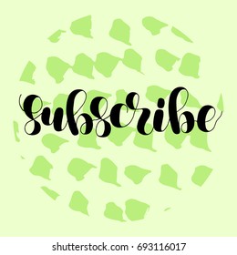 Subscribe Lettering Vector Illustration Modern Calligraphy Stock Vector ...