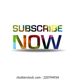 Subscribe Now Colorful Vector Icon Design Stock Vector (Royalty Free ...