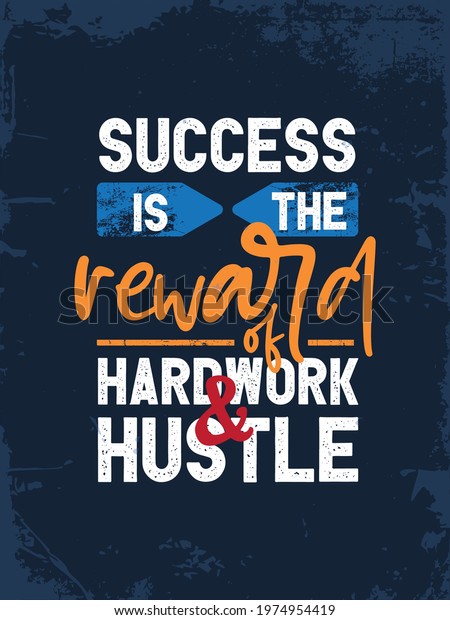 Success Reward Hard Work Hustle Success Stock Vector (Royalty Free ...