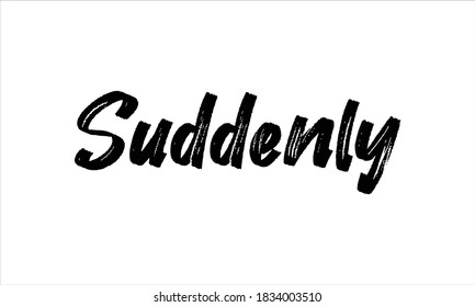 Suddenly Typography Hand Drawn Brush Lettering Stock Vector (Royalty ...