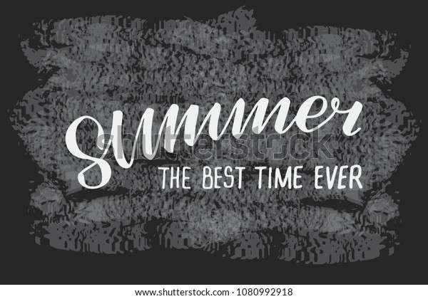 Summer Best Time Ever Lettering Background Stock Vector (Royalty Free ...