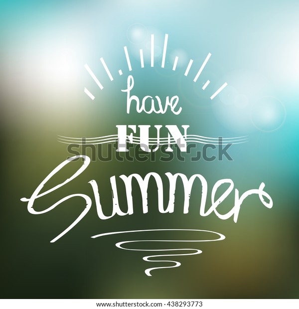 Summer Have Fun White Lettering Isolated Stock Vector (Royalty Free ...