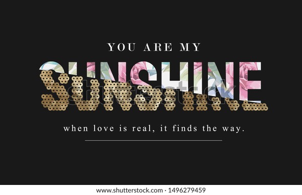 Sunshine Slogan On Flower Background Gold Stok Vektör (Telifsiz) 1496279459