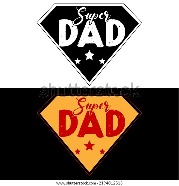Super Dad Typography Lettering T Shirt Stock Vector (Royalty Free ...