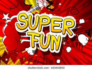Super Fun Comic Book Style Word Stock Vector (Royalty Free) 643443850 ...
