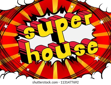 Super House Comic Book Word On Stock Vector (Royalty Free) 1131477692 ...