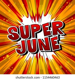 Super June Comic Book Style Word Stock Vector (Royalty Free) 1154460463 ...