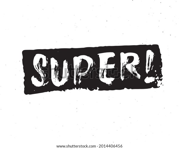 Super Lettering Handwritten Sign Hand Drawn Stock Vector (Royalty Free ...