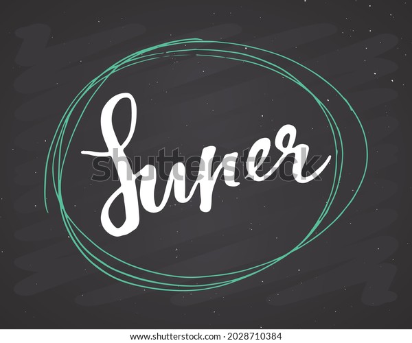 Super Lettering Handwritten Sign Hand Drawn Stock Vector (Royalty Free ...