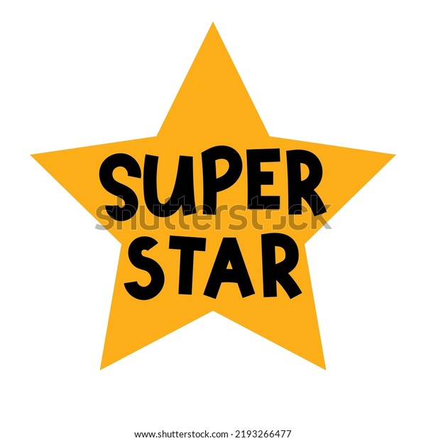 Super Star Hand Drawn Lettering Motivational Stock Vector (Royalty Free ...