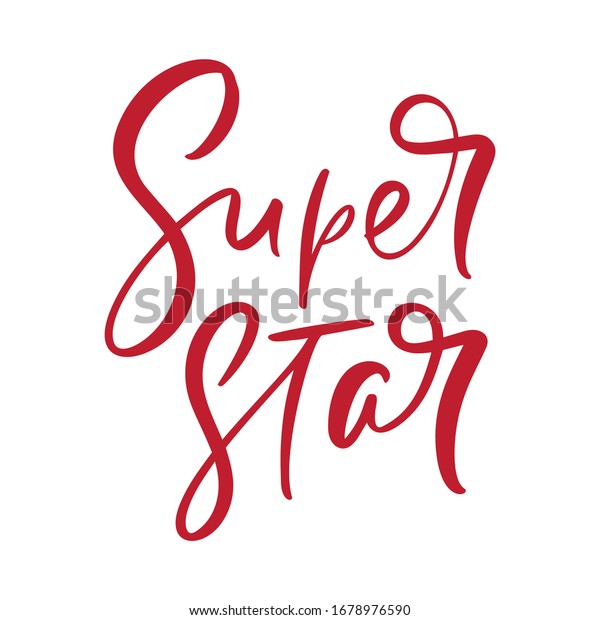 Super Star Vector Lettering Illustration Hand Stock Vector (Royalty ...