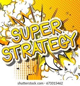 Super Strategy Comic Book Style Phrase Stock Vector (Royalty Free ...