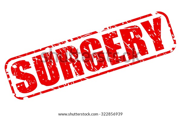 Surgery Red Stamp Text On White Stock Vector (Royalty Free) 322856939 ...