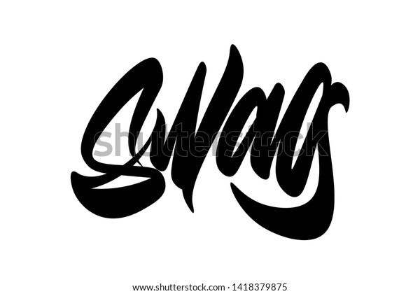 Swag Hand Drawn Vector Lettering Design Stock Vector (Royalty Free ... Swag Hand Drawn Vector Lettering Design Stock Vector (Royalty Free ...
