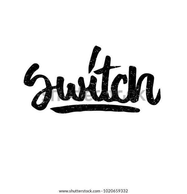 Switch Ink Hand Lettering Modern Brush Stock Vector (Royalty Free ...