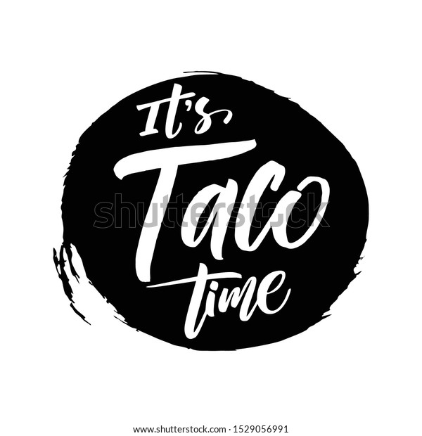 Taco Time Vector Illustration Promotion Sign Stock Vector (Royalty Free ...
