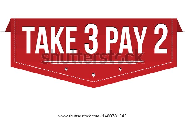 Take 3 Pay 2 Red Banner Stock Vector (Royalty Free) 1480781345 ...