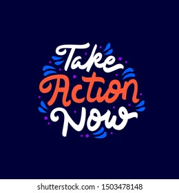 Take Action Now Hand Drawn Lettering Stock Vector (Royalty Free ...
