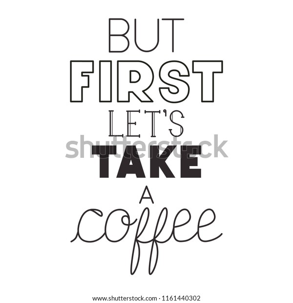 Take Coffee Message Hand Made Font Stock Vector (Royalty Free ...