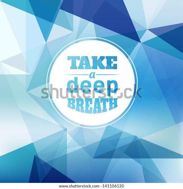 Take Deep Breath Design Layout Stock Vector (Royalty Free) 141106120