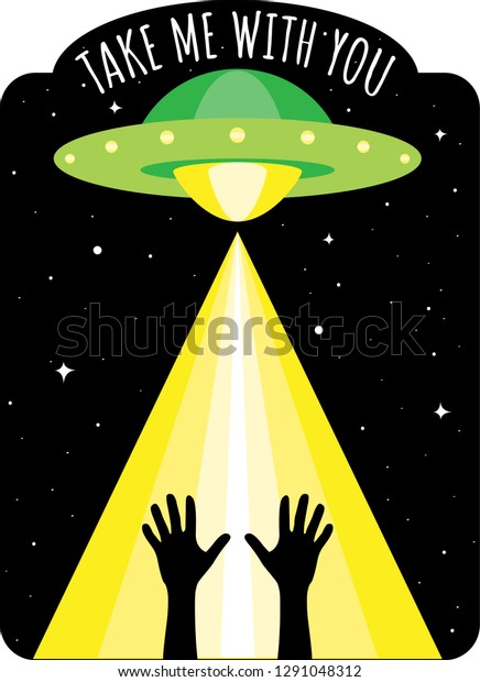 Take Me You Alien Ufo Vector Stock Vector (Royalty Free) 1291048312 ...