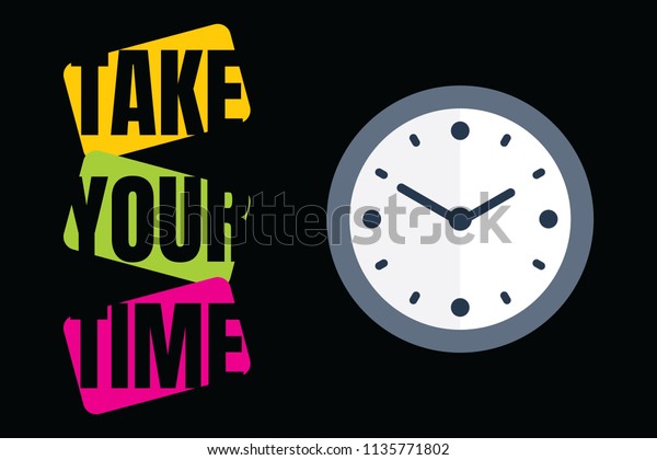 Take Your Time Vector Illustration Eps10 Stock Vector (Royalty Free ...