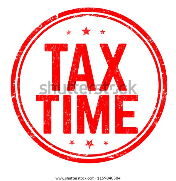Tax Time Sign Stamp On White Stock Vector (Royalty Free) 1159040584 ...