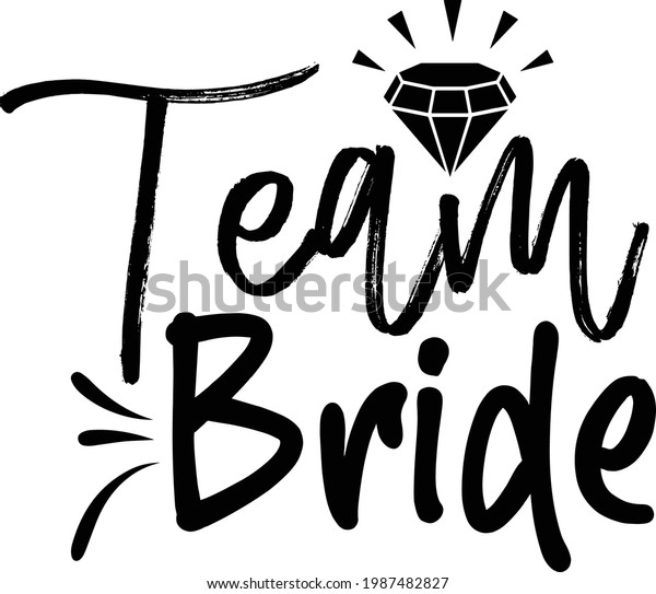 Team Bride Bridal Party Vector Quotes Stock Vector (Royalty Free ...
