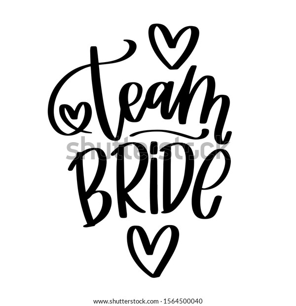 Team Bride Lettering Decorative Calligraphy Hearts Stock Vector ...