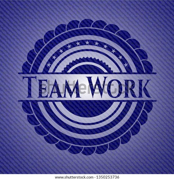 Team Work Emblem Jean Texture Stock Vector (Royalty Free) 1350253736 ...