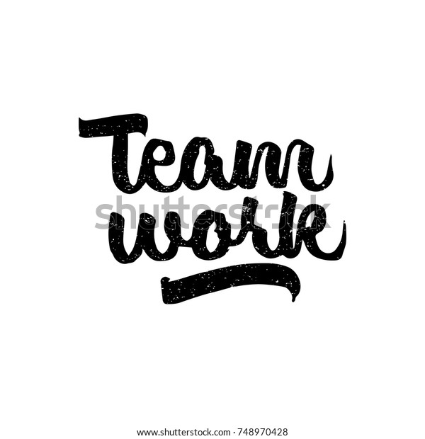 Team Work Ink Hand Lettering Modern Stock Vector (Royalty Free ...
