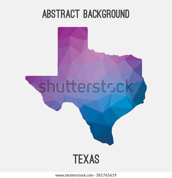 Texas State Map Geometric Polygonal Styleabstract Stock Vector (Royalty ...