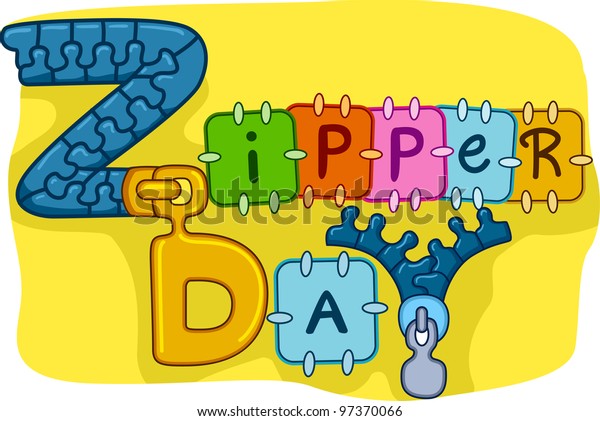 Text Illustration Celebrating Zipper Day Stock Vector (Royalty Free ...