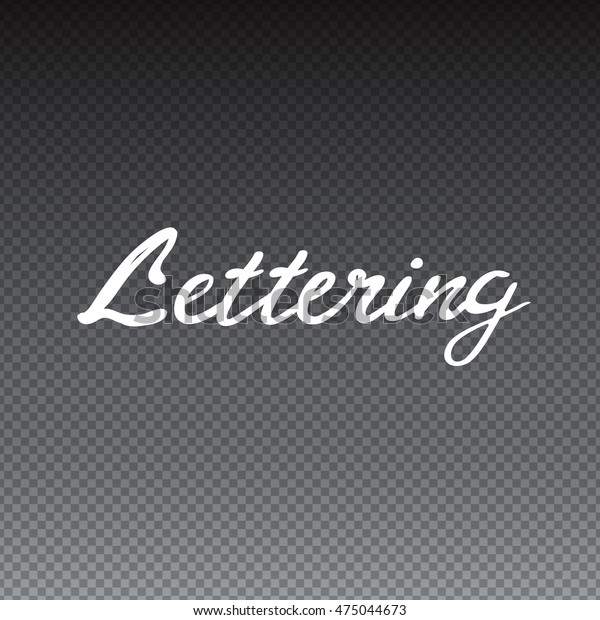 Text Lettering On Transperent Background Vector Stock Vector (Royalty ...