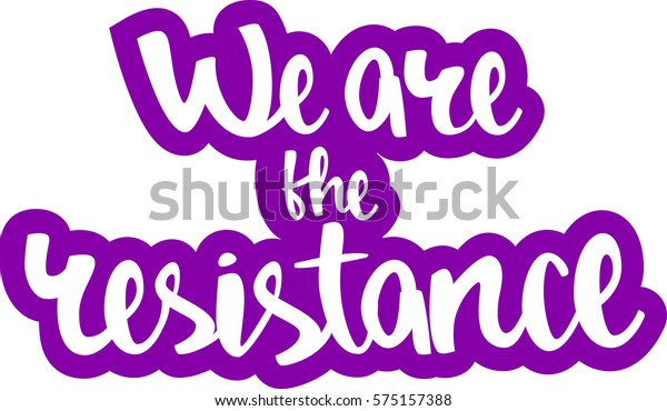 Text We Resistance Modern Brush Calligraphy Stock Vector (Royalty Free ...