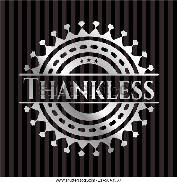 Thankless Silver Shiny Badge Stock Vector (Royalty Free) 1146043937