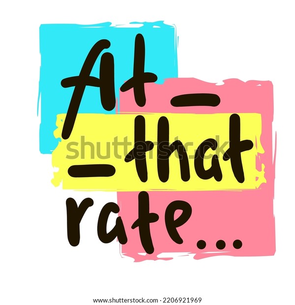 That Rate Simple Funny Inspire Motivational Stock Vector (Royalty Free ...
