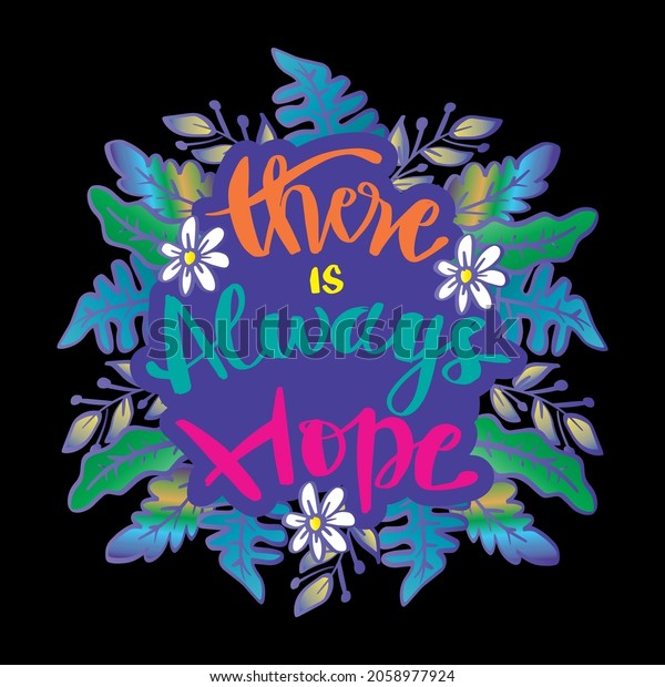 There Always Hope Hand Lettering Motivational Stock Vector (Royalty ...