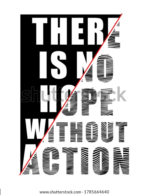 There No Hope Without Action Typography Stock Vector (Royalty Free ...