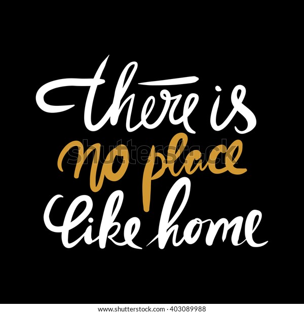 There No Place Like Home Typographic Stock Vector (Royalty Free ...