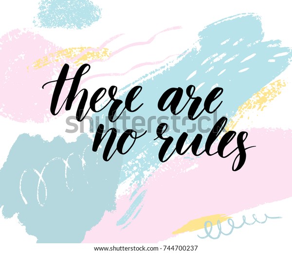 352 There No Rules Images, Stock Photos & Vectors | Shutterstock