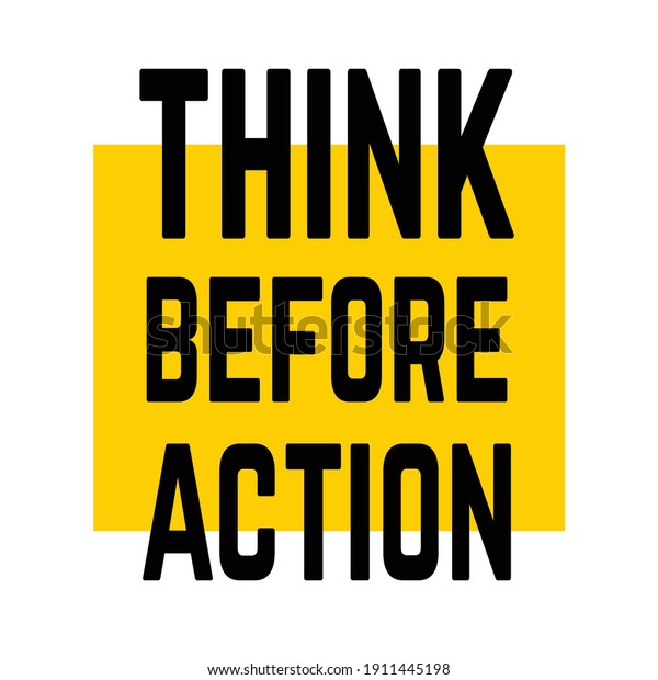 Think Before Action Motivational Quotes Typography Stock Vector ...