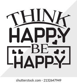 Think Happy Be Happy Printable Vector Stock Vector (Royalty Free ...