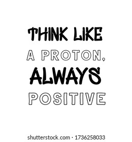 42 Think like a proton Images, Stock Photos & Vectors | Shutterstock