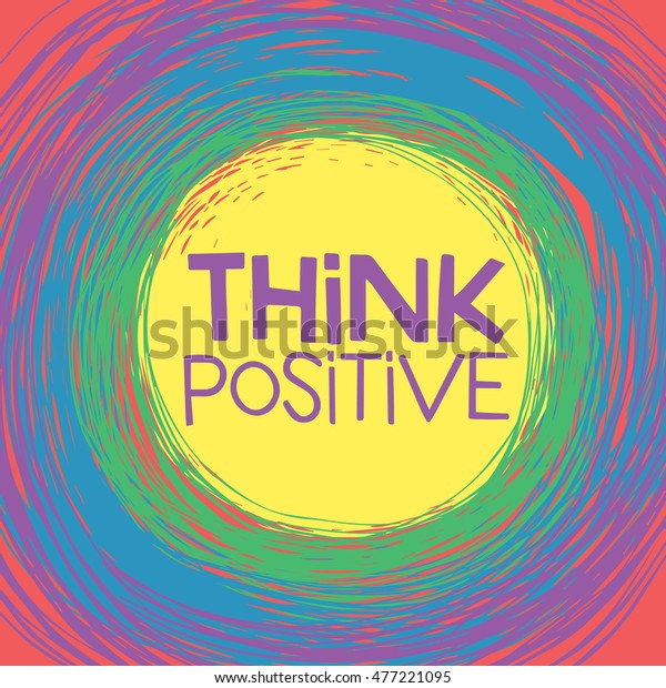 Think Positive Hand Lettering Quote On Stock Vector (Royalty Free ...