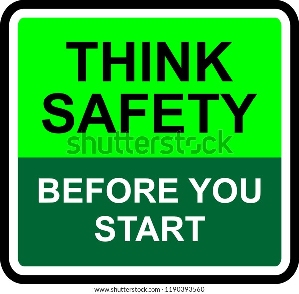 Think Safety Before You Start Stock Vector (Royalty Free) 1190393560 ...